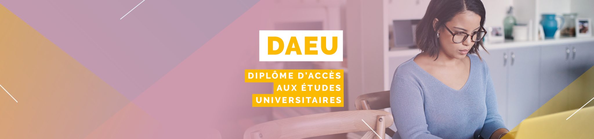 Vous n’avez pas le BAC ? Il est encore temps de s'inscrire au DAEU ...